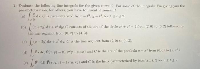 Solved 1. Evaluate the following line integrals for the | Chegg.com