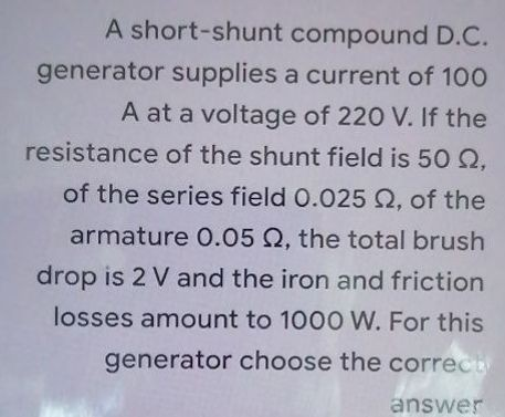 A short-shunt compound D.C. generator supplies a | Chegg.com