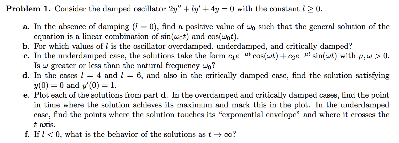 Solved Problem 1. ﻿Consider the damped oscillator | Chegg.com
