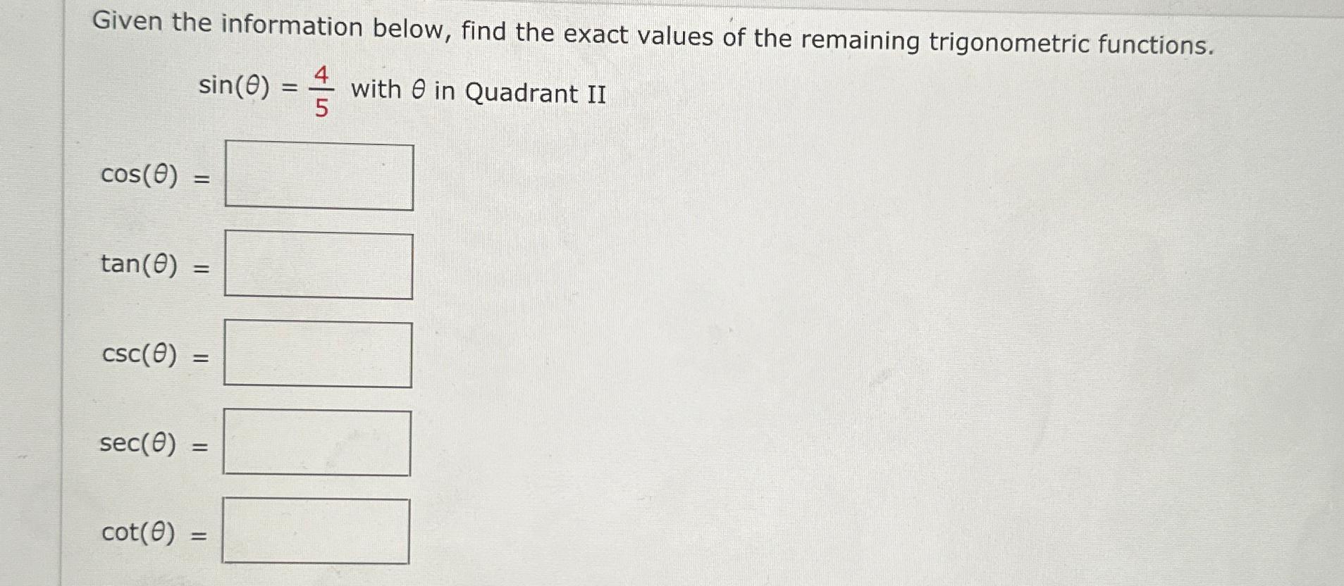 Solved Given the information below, find the exact values of | Chegg.com