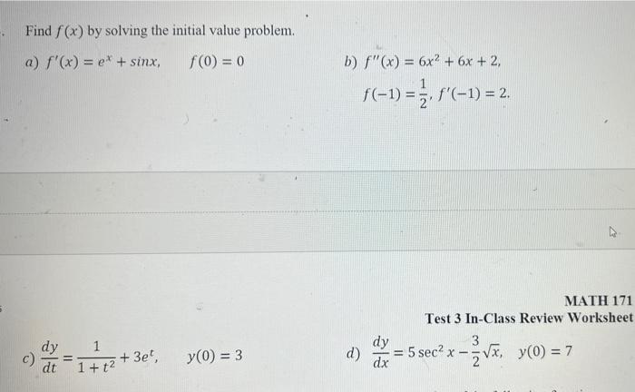 Solved Find f(x) by solving the initial value problem. a) | Chegg.com
