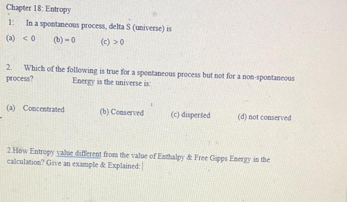 Solved Chapter 18: Entropy 1. In a spontaneous process, | Chegg.com