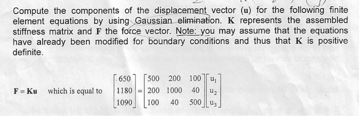 Solved Compute the components of the displacement vector (u) | Chegg.com