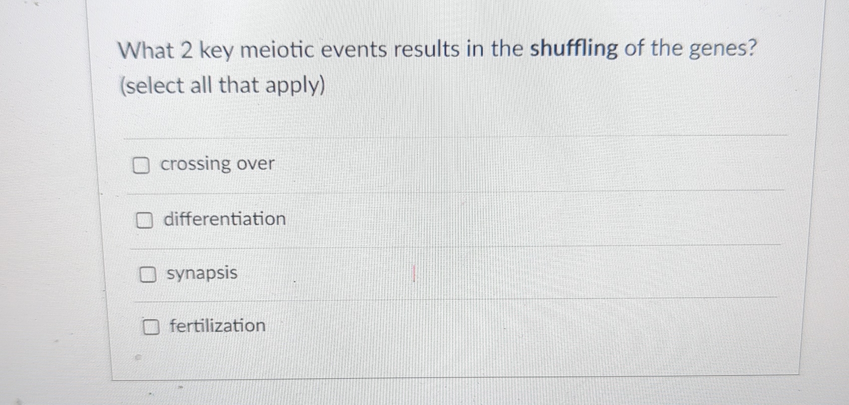 Solved What 2 ﻿key meiotic events results in the shuffling | Chegg.com