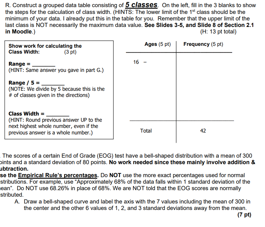 Solved R. ﻿Construct a grouped data table consisting of 5 | Chegg.com