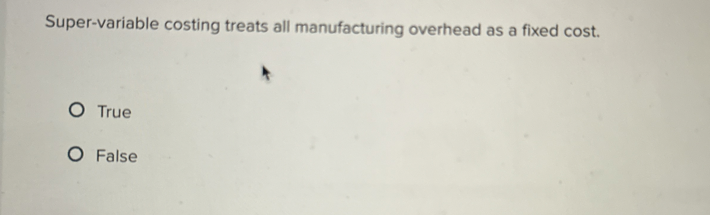 Solved Super-variable costing treats all manufacturing | Chegg.com