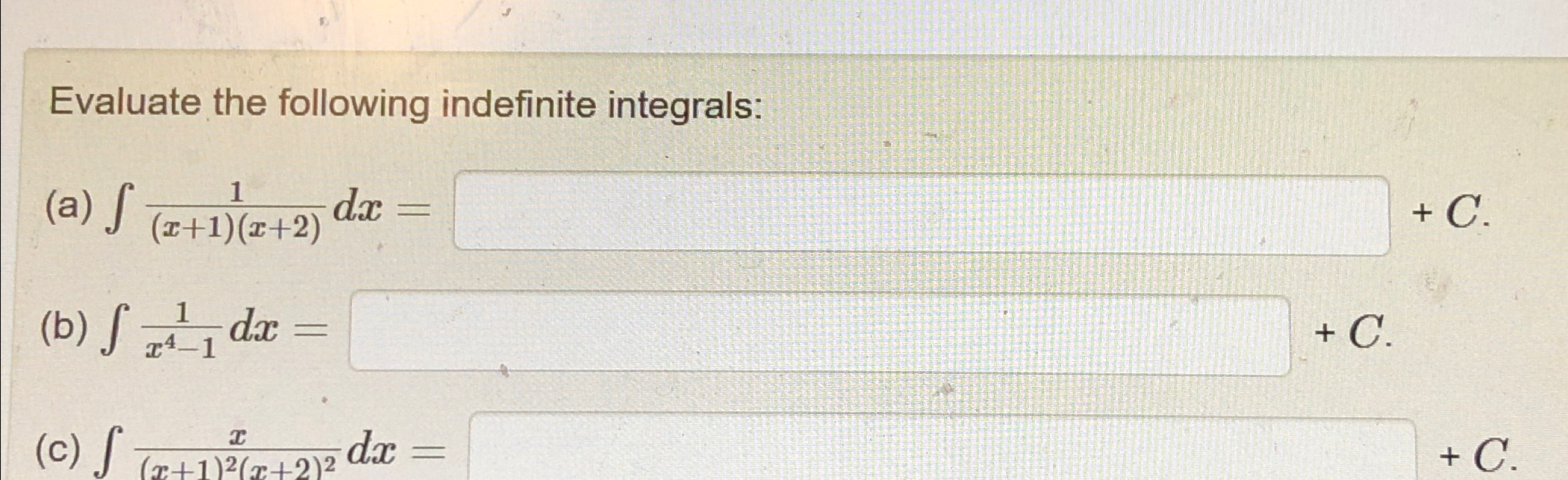 Solved Evaluate the following indefinite | Chegg.com