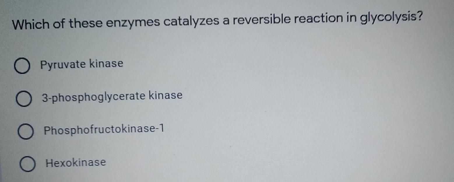 Solved Which of these enzymes catalyzes a reversible | Chegg.com