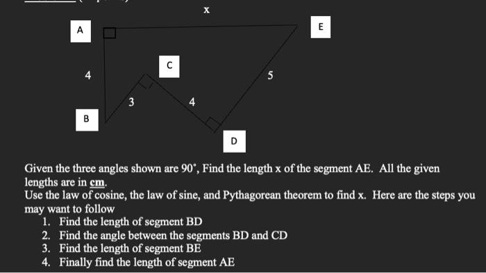 Solved Given the three angles shown are 90∘, Find the length | Chegg.com