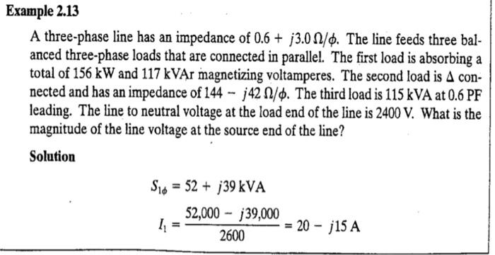 Solved A three-phase line has an impedance of 0.6+j3.0Ω/ϕ. | Chegg.com