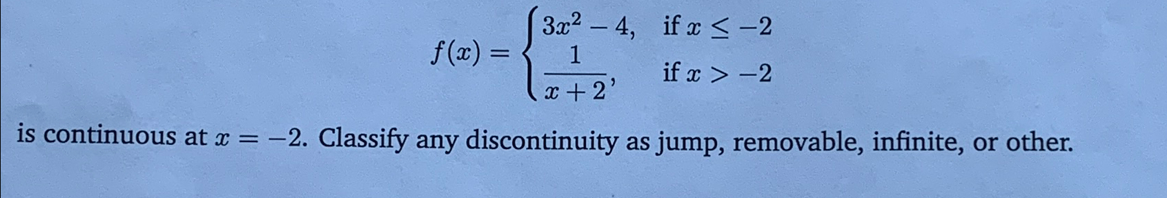Solved f(x)={3x2-4, if x≤-21x+2, if x>-2is continuous at | Chegg.com