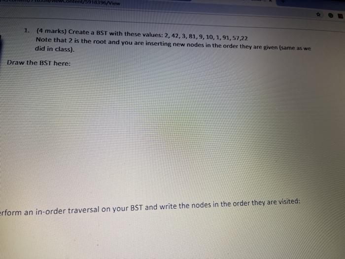 Solved 18596/View 1. (4 marks) Create a BST with these | Chegg.com
