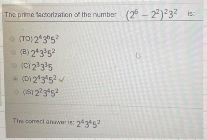 Solved The prime factorization of the number (26-2²) ²3²_is: | Chegg.com