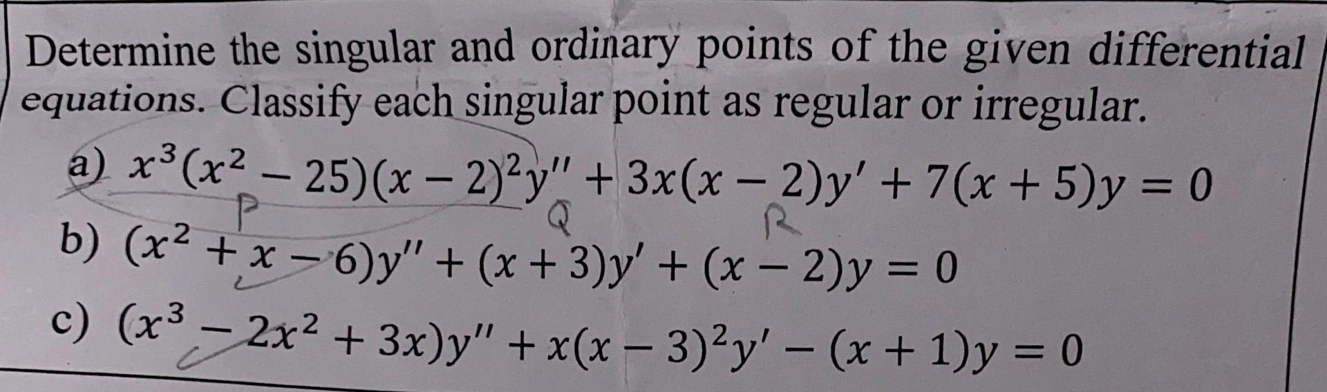 Solved Determine the singular and ordinary points of the | Chegg.com