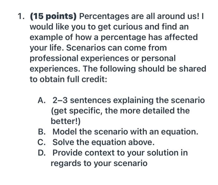 Solved 1. (15 points) Percentages are all around us! | would | Chegg.com