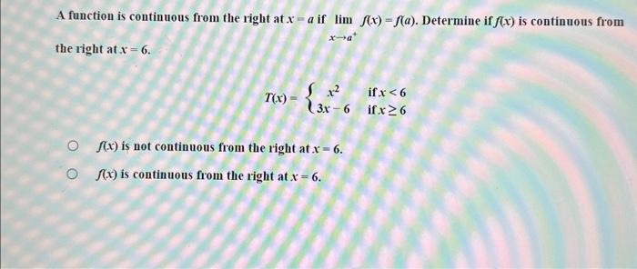Solved A function is continuous from the right at x=a if | Chegg.com