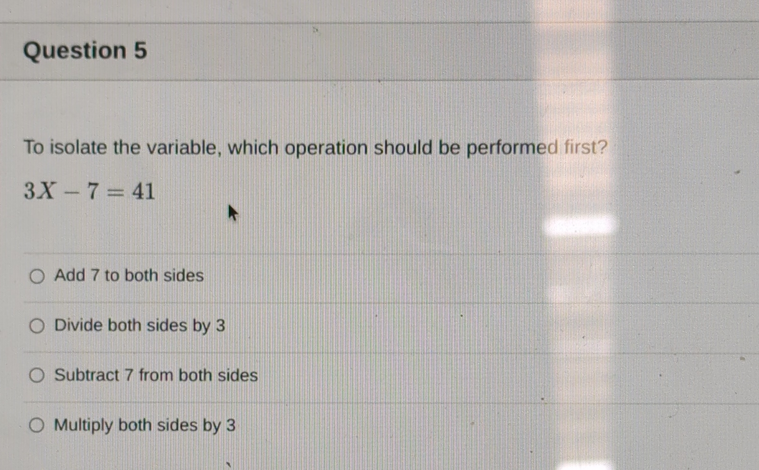 Solved Question 5To isolate the variable, which operation | Chegg.com