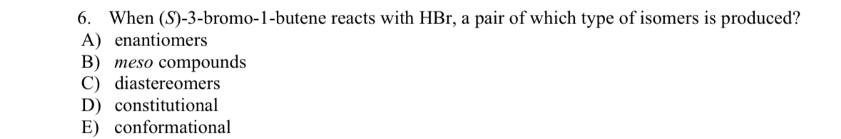 Solved When (S)-3-bromo-1-butene reacts with HBr, ﻿a pair of | Chegg.com