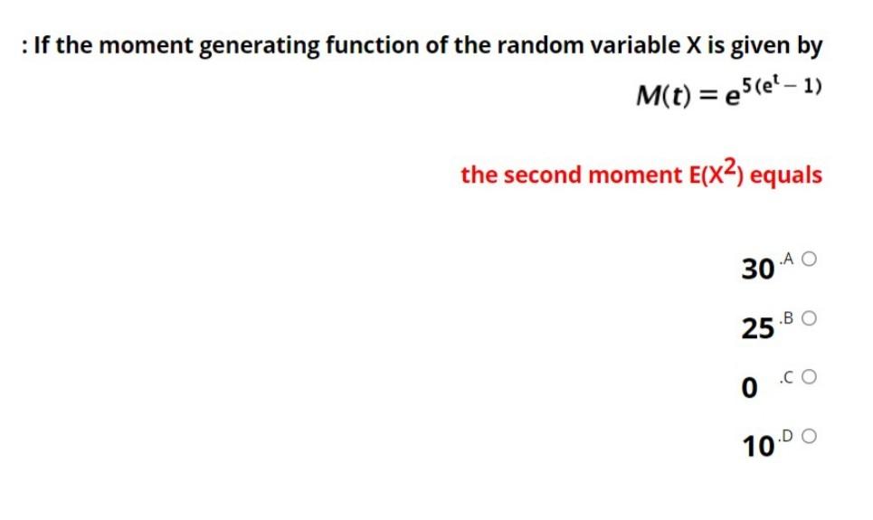 Solved : If the moment generating function of the random | Chegg.com