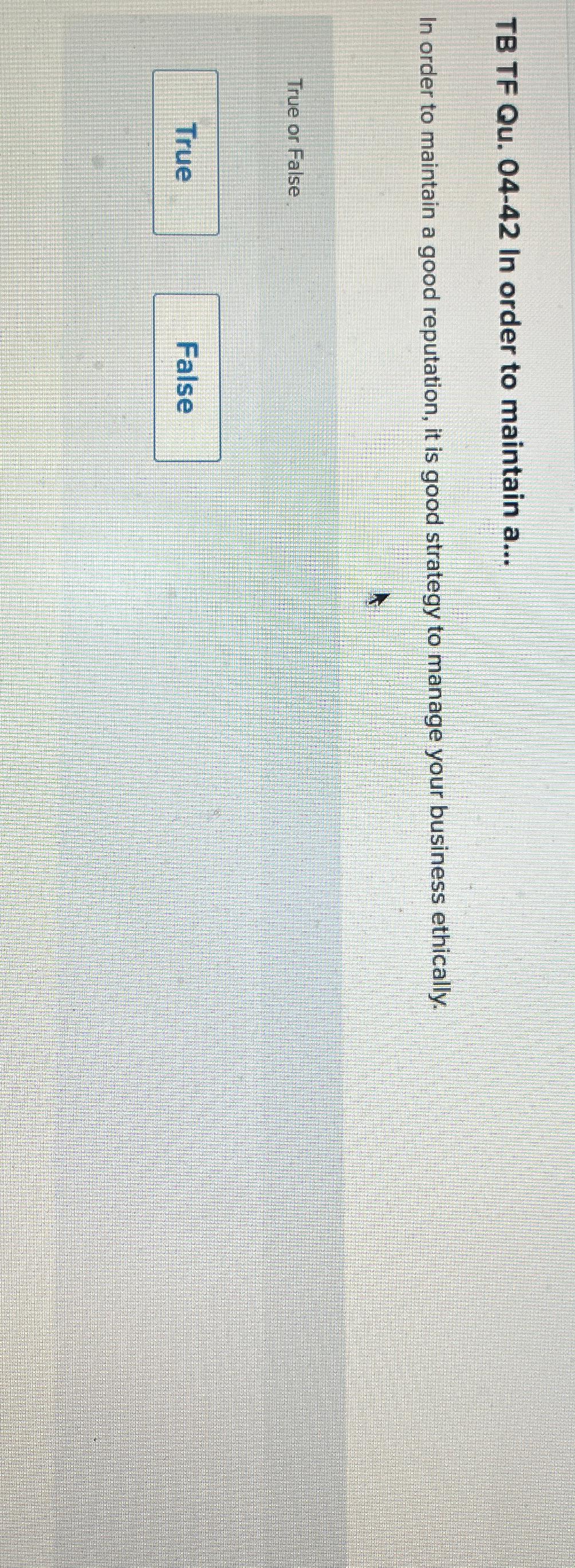 Solved TB TF Qu. 04-42 ﻿In order to maintain a...In order to | Chegg.com