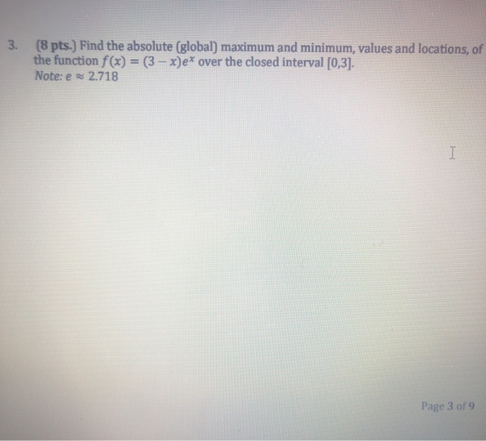 Solved 3. (8 pts.) Find the absolute (global) maximum and | Chegg.com