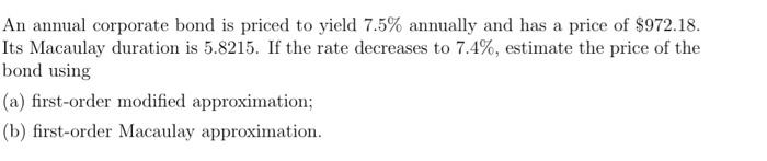 Solved An annual corporate bond is priced to yield 7.5% | Chegg.com