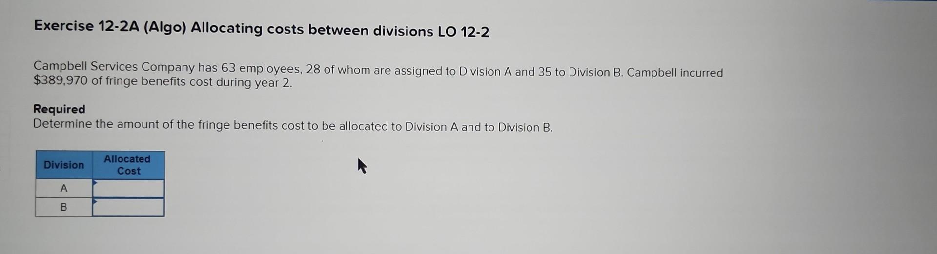 Solved Exercise 12-2A (Algo) Allocating costs between | Chegg.com
