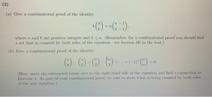 Solved (2) (a) Give a combinatorial proof of the identity K | Chegg.com