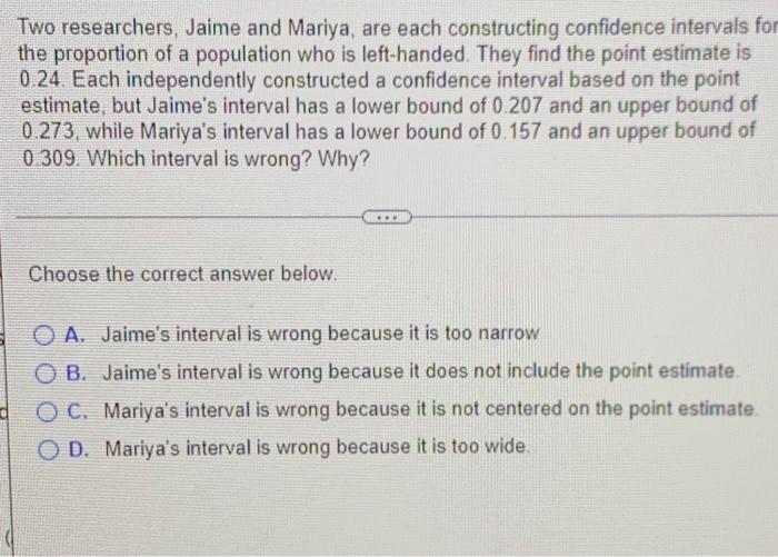 Solved Two researchers, Jaime and Mariya, are each | Chegg.com