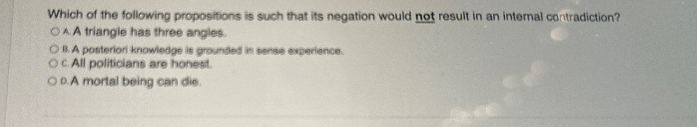 Solved Which of the following propositions is such that its | Chegg.com