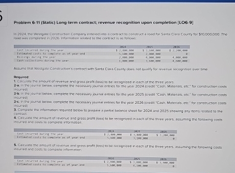 Solved Problem 6.11 (Static) ﻿Long-term contract; revenue | Chegg.com