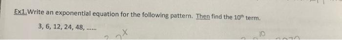 Solved Ex1. Write an exponential equation for the following | Chegg.com