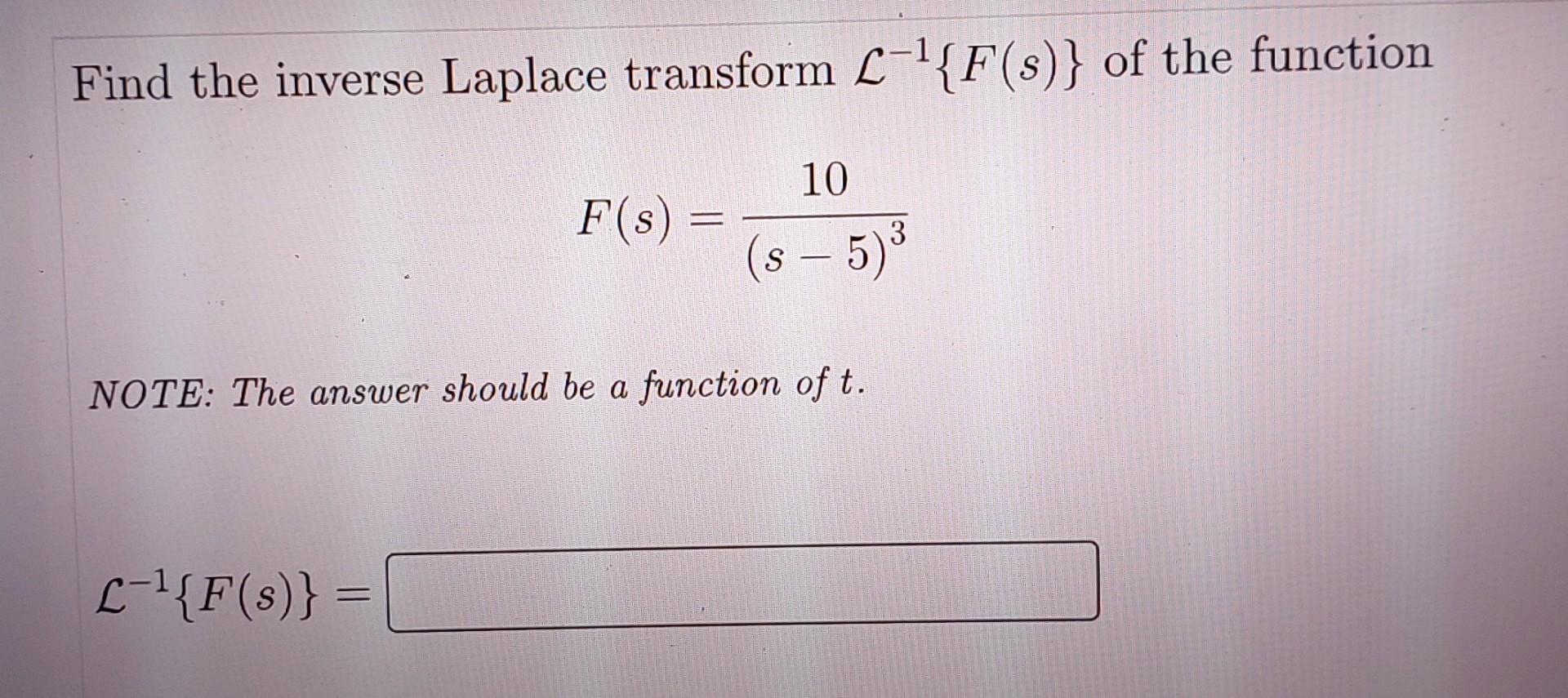 Solved Find the inverse Laplace transform L−1{F(s)} of the | Chegg.com