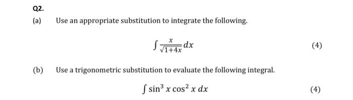 Solved Q2. (a) Use an appropriate substitution to integrate | Chegg.com