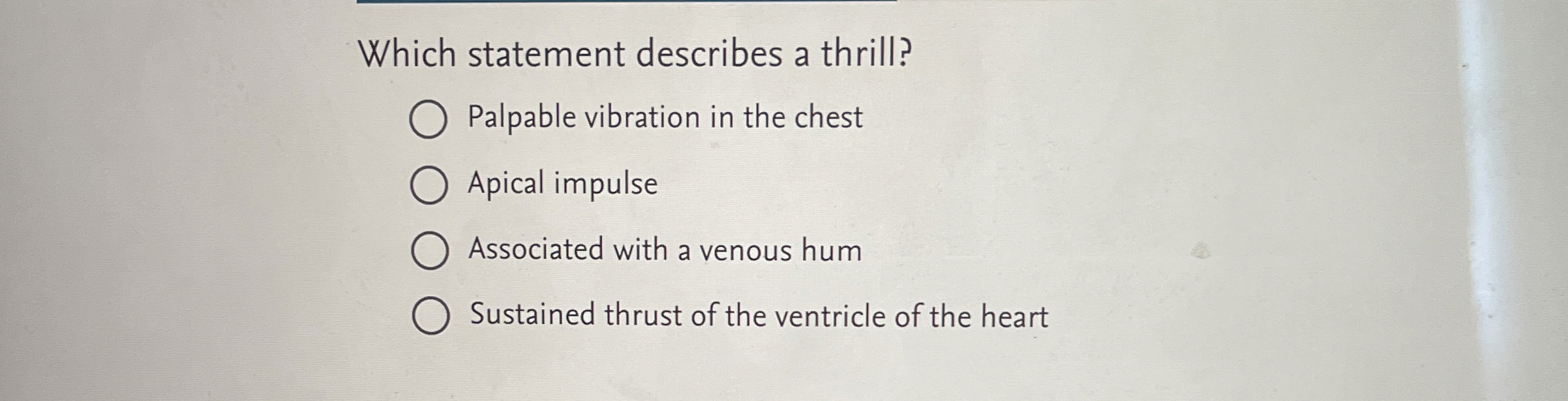 Solved Which statement describes a thrill?Palpable vibration | Chegg.com