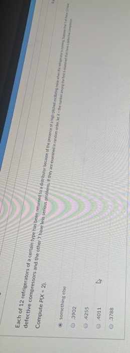 Solved something else 3902 defective compressors and the | Chegg.com