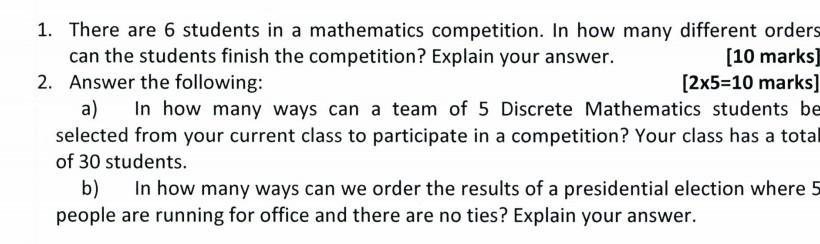 Solved 1. There are 6 students in a mathematics competition. | Chegg.com