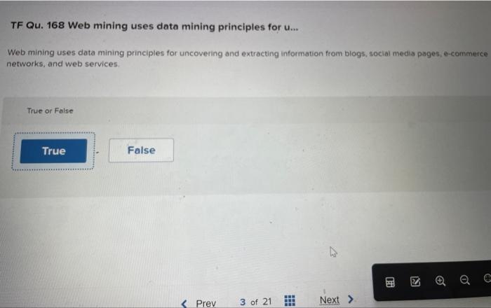 Solved TF Qu. 168 Web mining uses dato mining principles for | Chegg.com