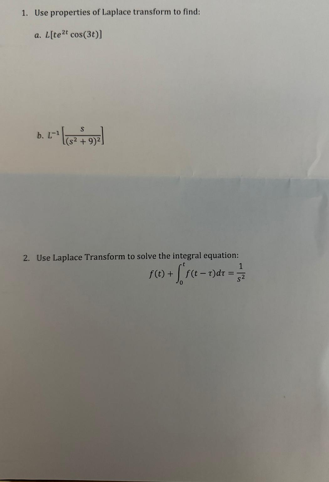 Solved Use properties of Laplace transform to | Chegg.com
