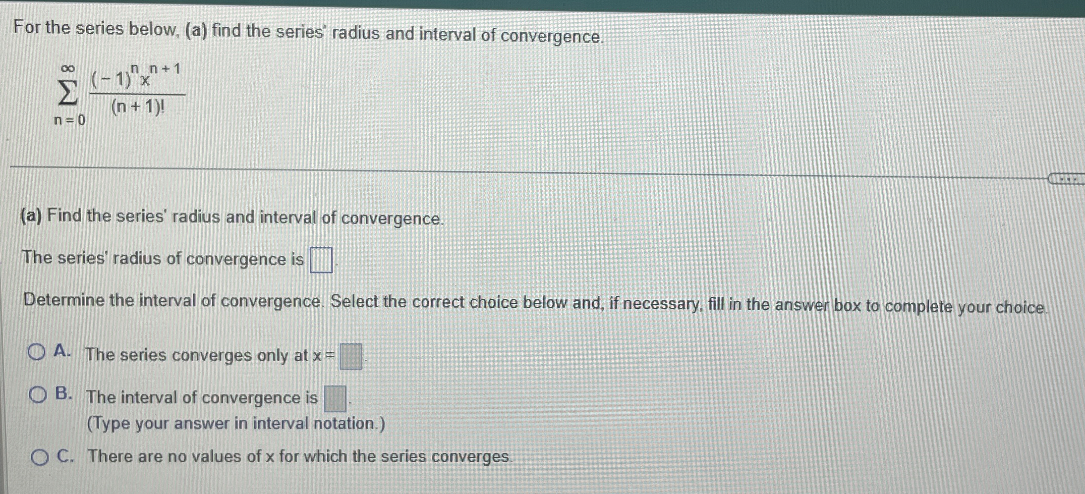Solved For the series below, (a) ﻿find the series' radius | Chegg.com