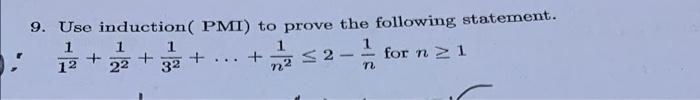 Solved 9. Use induction( PMI) to prove the following | Chegg.com