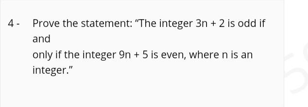 Solved Prove that state ment '' the integer 3n+2 is odd if | Chegg.com
