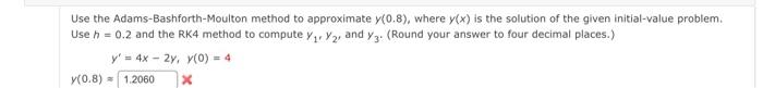 Solved Use the Adams-Bashforth-Moulton method to approximate | Chegg.com