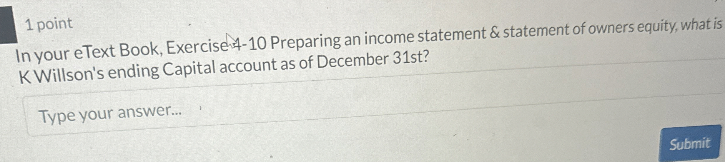 Solved 1 ﻿pointIn your eText Book, Exercise-4-10 ﻿Preparing | Chegg.com