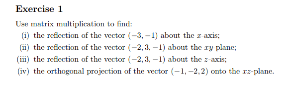 Solved Exercise 1Use matrix multiplication to find:(i) ﻿the | Chegg.com