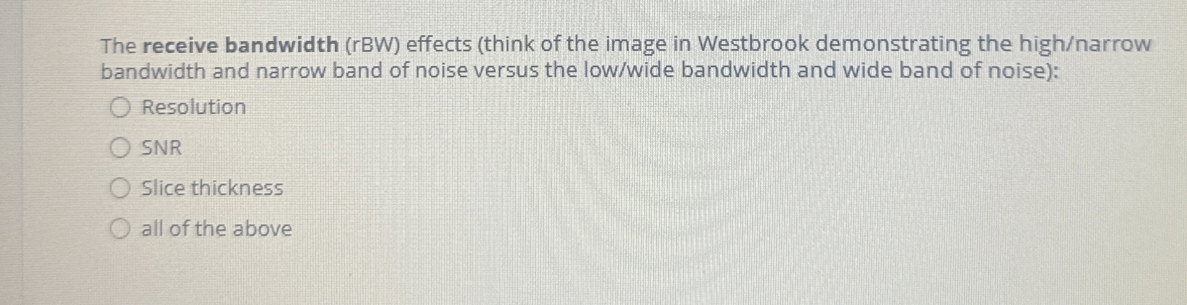 Solved The receive bandwidth (rBW) ﻿effects (think of the | Chegg.com