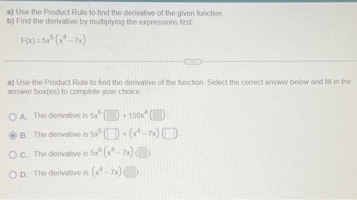 Solved a) Use the Product Rule to find the derivative of the | Chegg.com