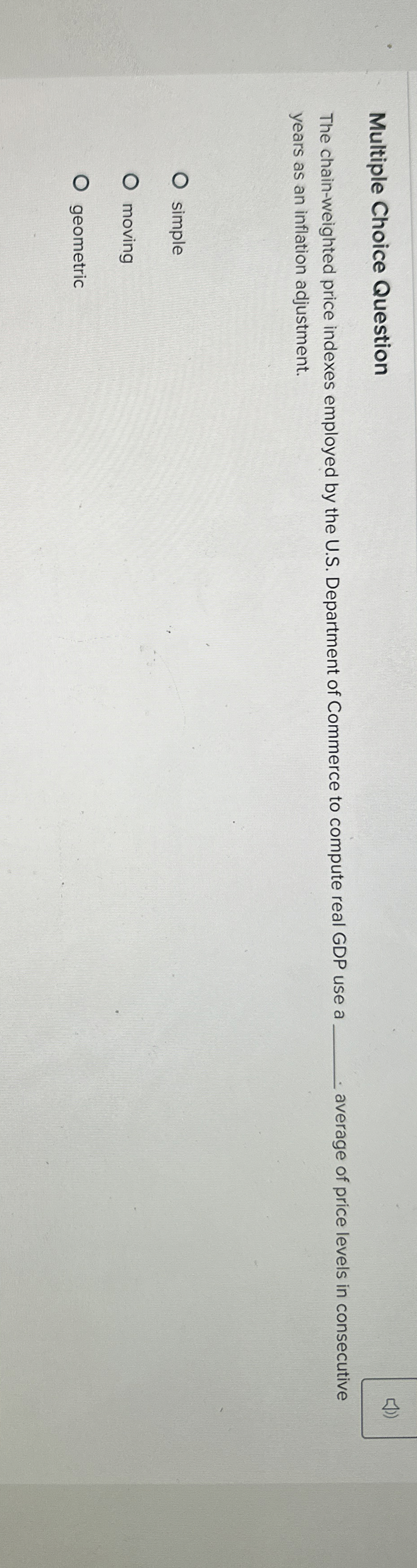 Solved Multiple Choice QuestionThe chain-weighted price | Chegg.com