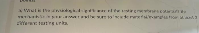 Solved a) What is the physiological significance of the | Chegg.com