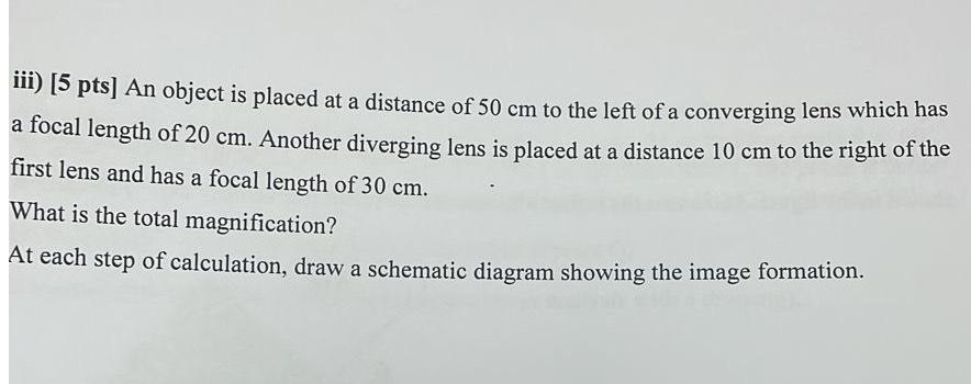 Solved iii) [5 ﻿pts] ﻿An object is placed at a distance of | Chegg.com